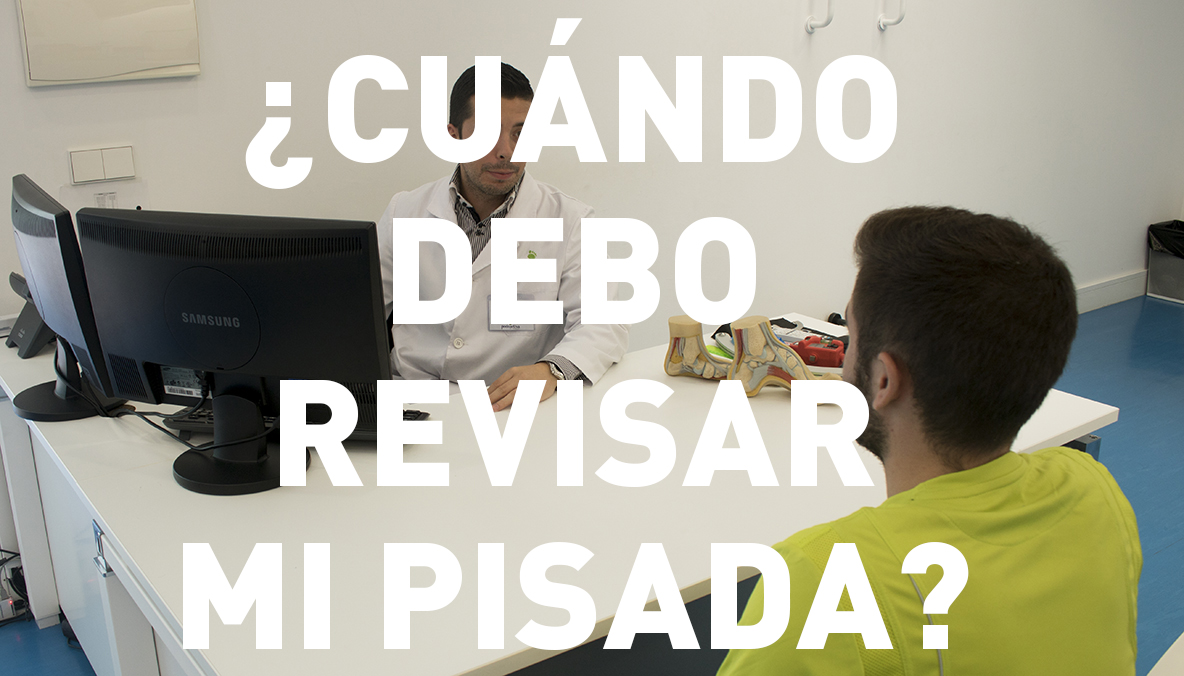 ¿Cuándo debo revisar mi pisada? - Podoactiva. Líderes en Podología ¿Cuándo debo revisar mi pisada? - Podoactiva. Líderes en Podología